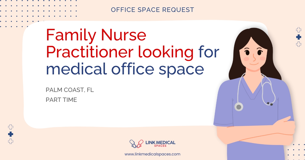 Family Nurse Practitioner looking for Part Time medical office space in ...